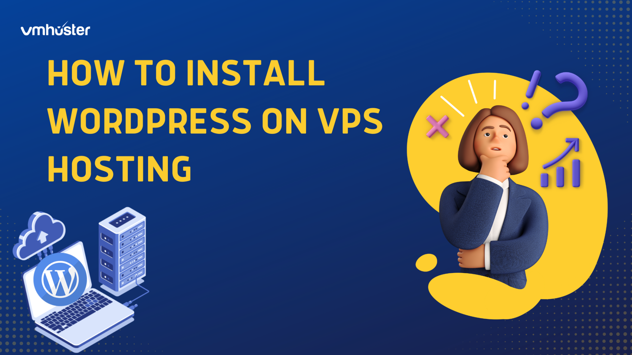 How to install wordpress on vps hosting - 2025 Latest Guide