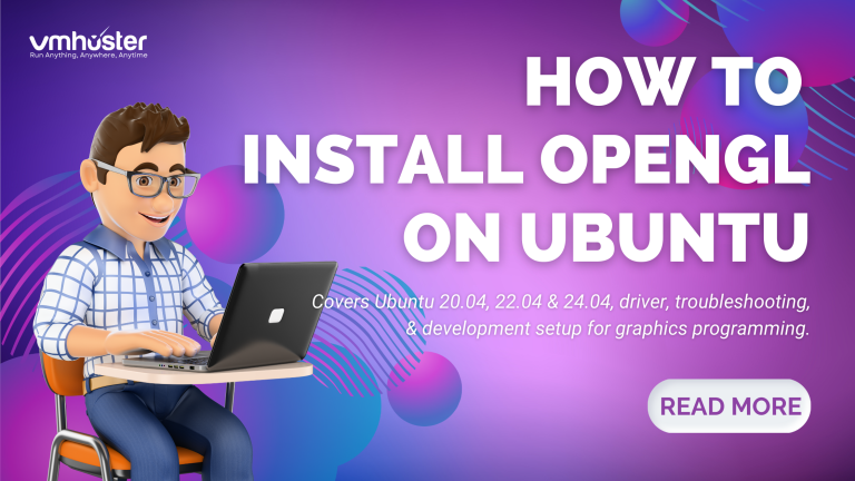 How to install OpenGL in Ubuntu 20.04, 22.04 & 24.04, drivers